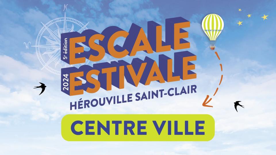 ESCALES ESTIVALES 2024 : ESCALE CENTRE VILLE | Hérouville Saint-Clair